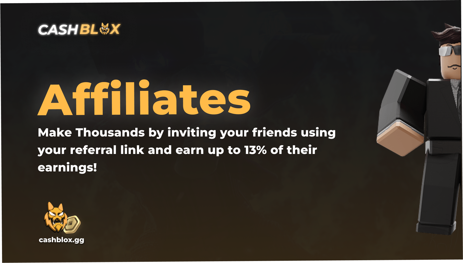 CashBlox Affiliates - Invite Friends & Earn Free Robux